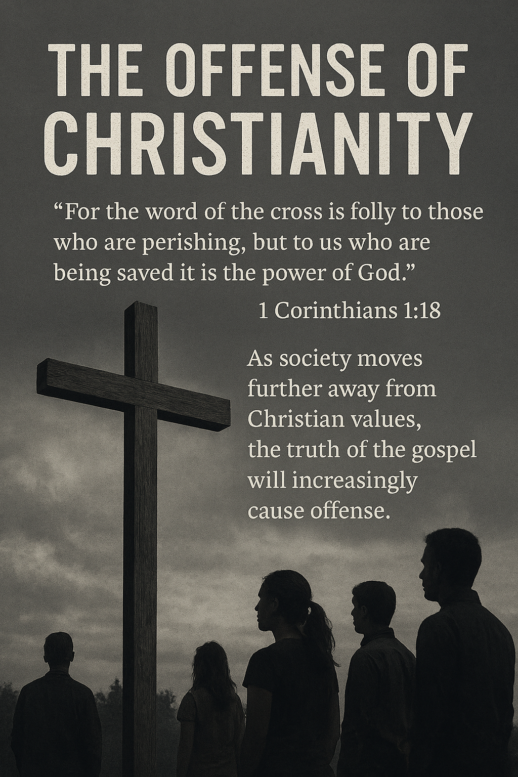 The Offense of the Cross is REAL – Between the Garden and the Garden City